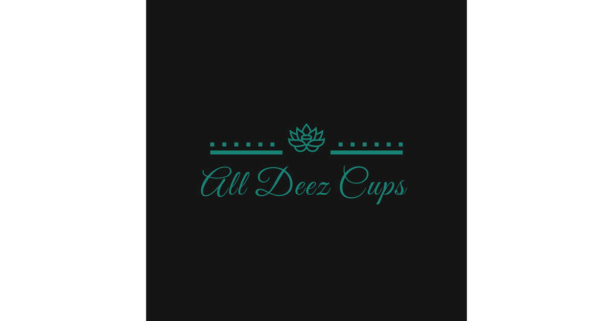 All Deez Cups